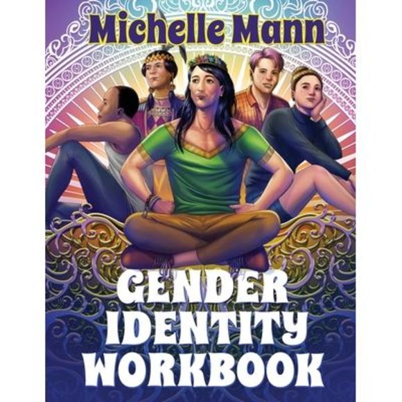 Michelle Mann | Other | The Gender Identity Workbook For Teens A ...